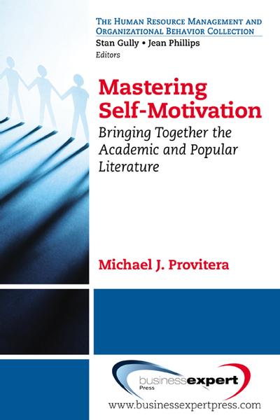 Mastering Self-Motivation, Business Expert Press, eBook, PDF - BUKU