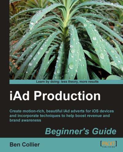 iAd Production Beginner's Guide, Packt, eBook, PDF - BUKU