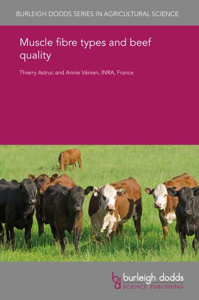 Muscle fibre types and beef quality, Burleigh Dodds Science Publishing ...