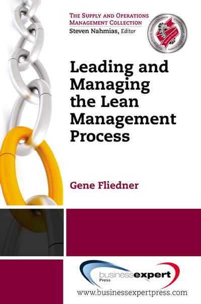 Leading and Managing the Lean Management Process, Business Expert Press ...