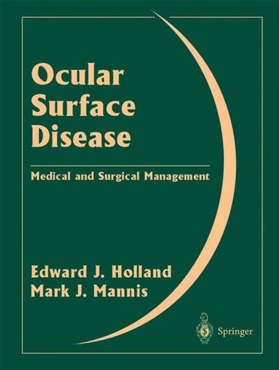 Ocular Surface Disease Medical and Surgical Management, Springer, eBook ...
