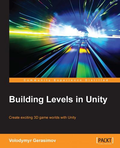 Building Levels in Unity, Packt, eBook, PDF - BUKU