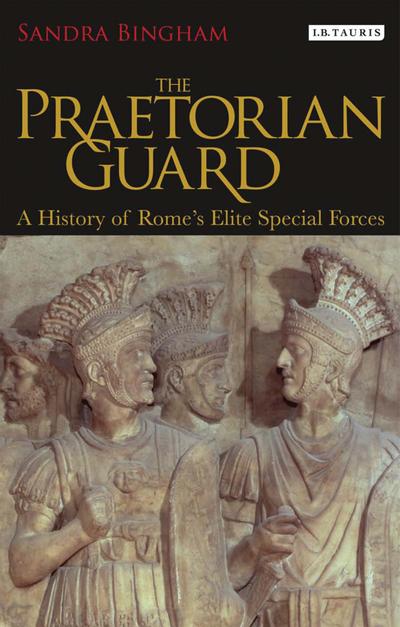 The Praetorian Guard, Bloomsbury Publishing UK, eBook, PDF - BUKU