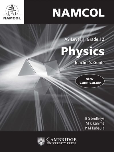 NAMCOL Physics AS Level | Grade 12 Teacher's Guide Digital Edition, NAMCOL - Namibia College for ...