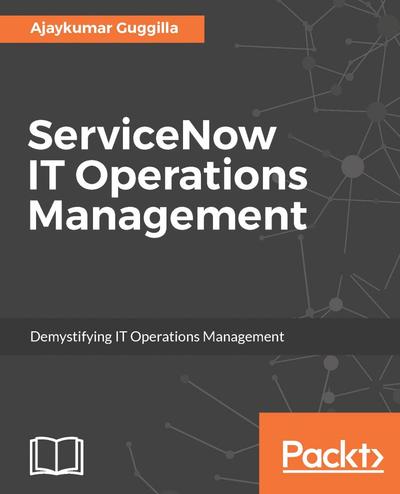 ServiceNow IT Operations Management, Packt, eBook, PDF - BUKU