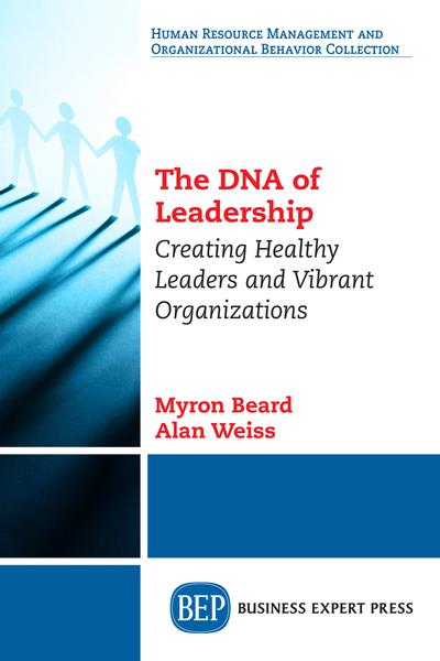 The DNA of Leadership, Business Expert Press, eBook, PDF - BUKU