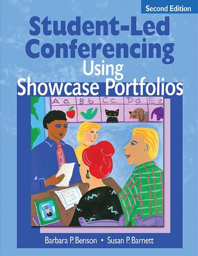 Student-Led Conferencing Using Showcase Portfolios, SAGE Publications ...