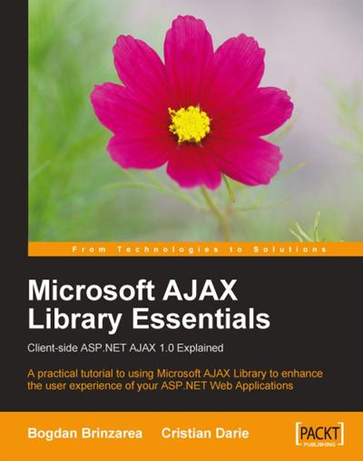 Microsoft AJAX Library Essentials: Client-side ASP.NET AJAX 1.0 ...