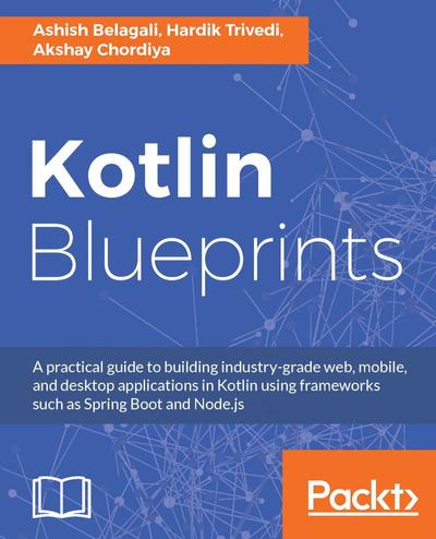 Kotlin Blueprints, Packt, eBook, PDF - BUKU
