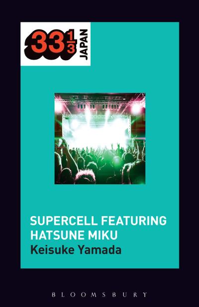 Supercell's Supercell featuring Hatsune Miku, Bloomsbury Publishing US ...