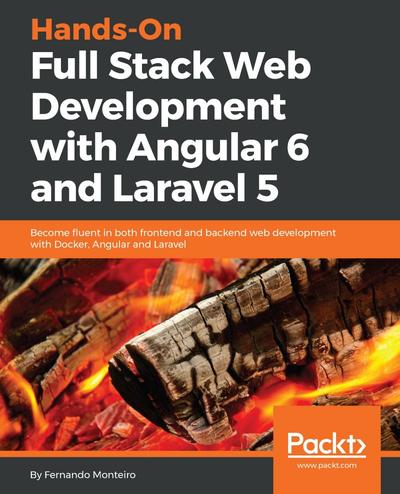Hands-On Full Stack Web Development with Angular 6 and Laravel 5, Packt, eBook, PDF - BUKU