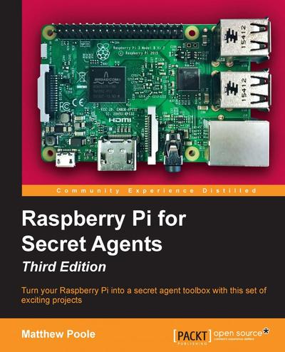Raspberry Pi for Secret Agents , Packt, eBook, PDF - BUKU