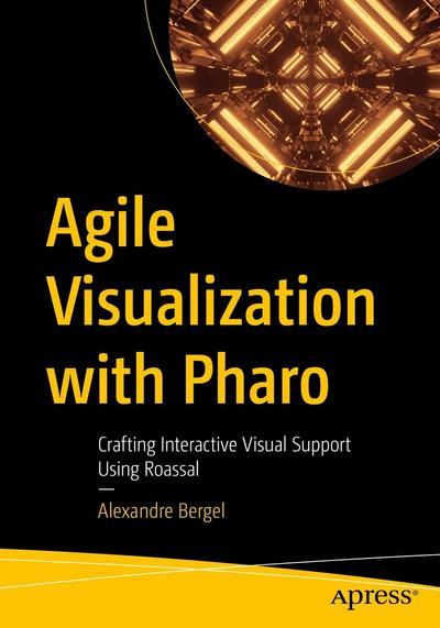 Agile Visualization with Pharo, Apress, eBook, PDF - BUKU