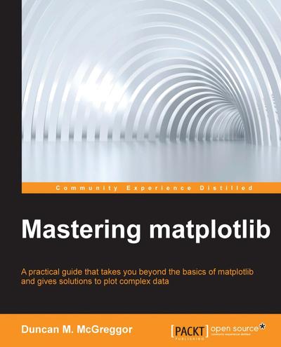 Mastering matplotlib, Packt, eBook, PDF - BUKU