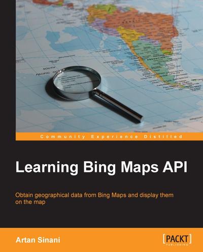 Learning Bing Maps API, Packt, eBook, PDF - BUKU