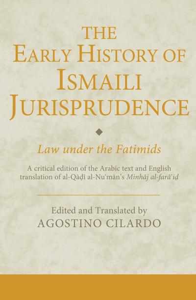 The Early History of Ismaili Jurisprudence, Bloomsbury Publishing UK ...