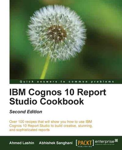 IBM Cognos 10 Report Studio Cookbook, Packt, eBook, PDF - BUKU