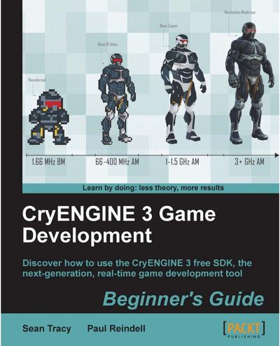 CryENGINE 3 Game Development:Beginner's Guide, Packt, eBook, PDF - BUKU