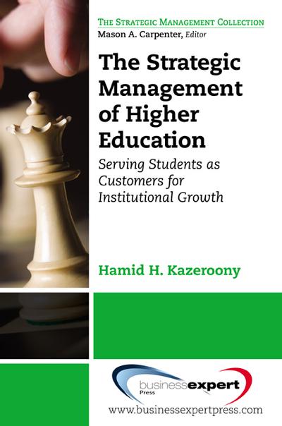 The Strategic Management of Higher Education Institutions, Business ...
