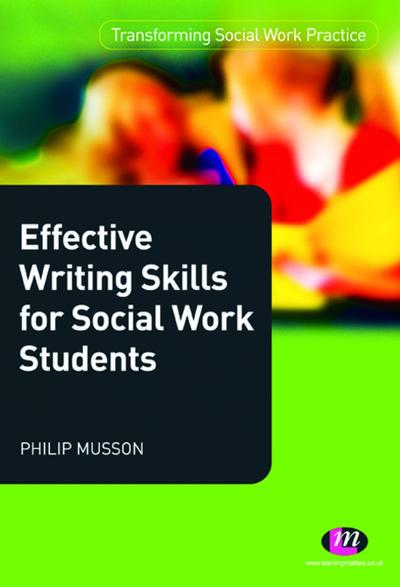 Effective Writing Skills for Social Work Students, SAGE Publications ...