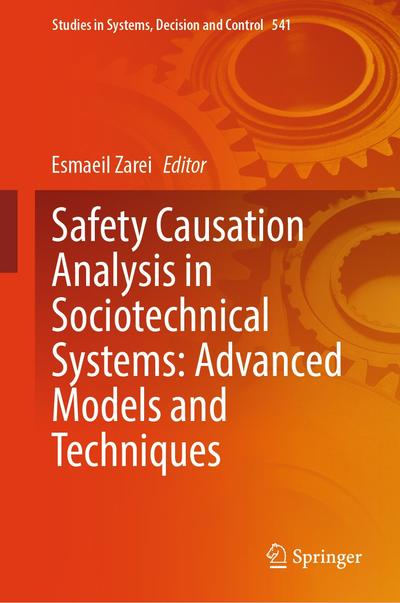 Safety Causation Analysis in Sociotechnical Systems: Advanced Models and Techniques, Springer ...