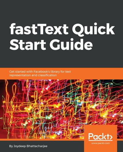 fastText Quick Start Guide, Packt, eBook, PDF - BUKU