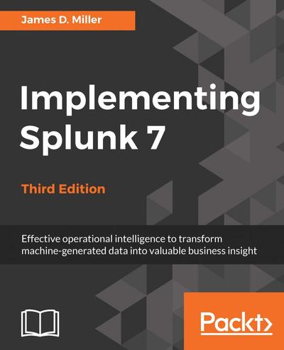 Implementing Splunk 7, Packt, eBook, PDF - BUKU