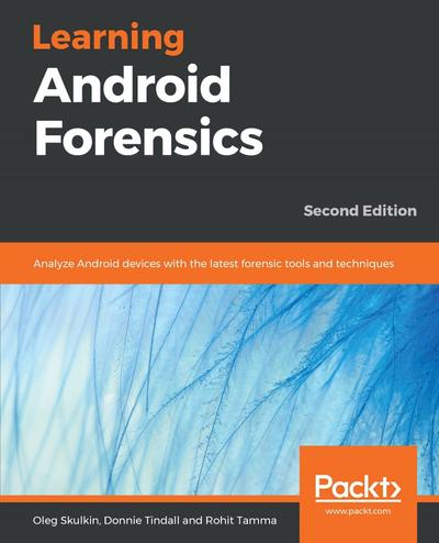 Learning Android Forensics, Packt, eBook, PDF - BUKU