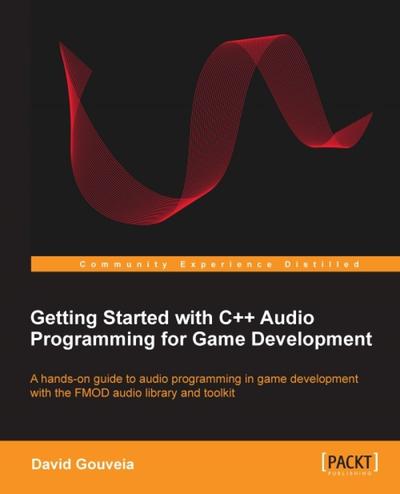 Getting Started with C++ Audio Programming for Game Development, Packt, eBook, PDF - BUKU