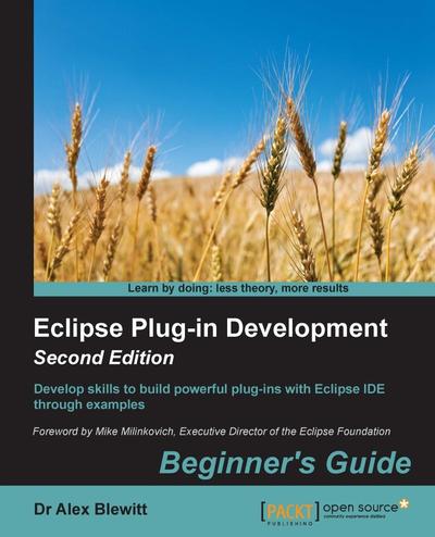 Eclipse Plug-in Development: Beginner's Guide , Packt, eBook, PDF - BUKU