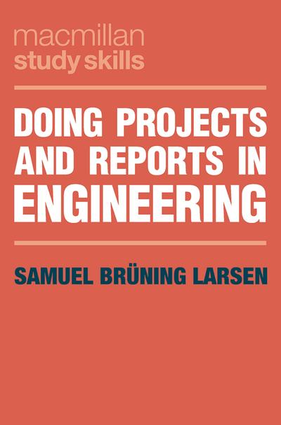 Doing Projects and Reports in Engineering, Bloomsbury Publishing UK ...