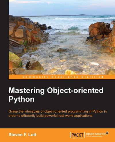 Mastering Objectoriented Python, Packt, eBook, PDF - BUKU