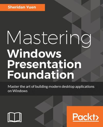 Mastering Windows Presentation Foundation, Packt, eBook, PDF - BUKU