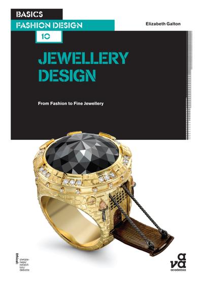 Basics Fashion Design 10: Jewellery Design, Bloomsbury Publishing UK ...